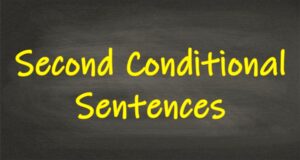 Second Conditional Sentences - What Is It and Here Are Some Examples ...