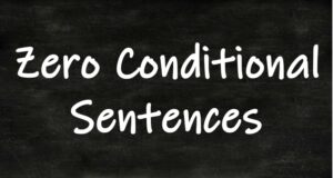 Zero Conditional Sentences - What Is It and Here Are Some Examples ...